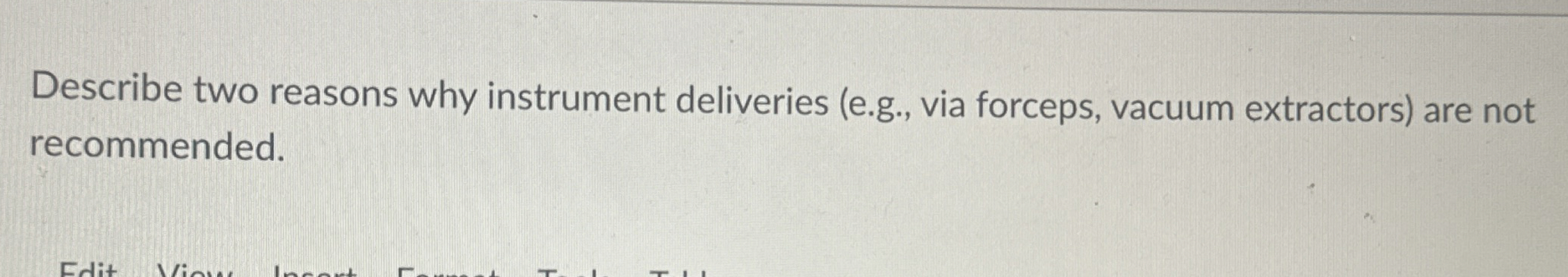 Solved Describe two reasons why instrument deliveries (e.g., | Chegg.com