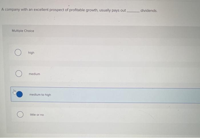 Solved A company with an excellent prospect of profitable | Chegg.com