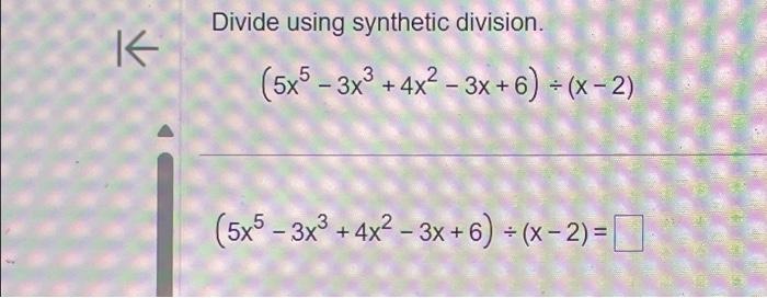 Solved Divide using synthetic division. | Chegg.com