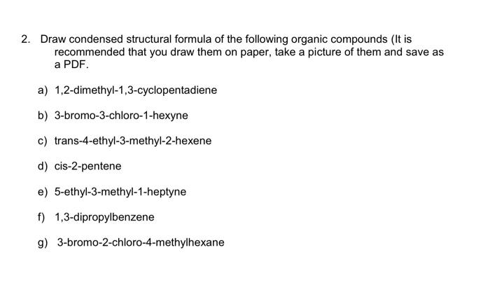 Solved 2. Draw condensed structural formula of the following | Chegg.com