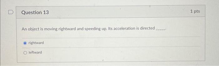 Solved An object is moving rightward and speeding up. Its | Chegg.com