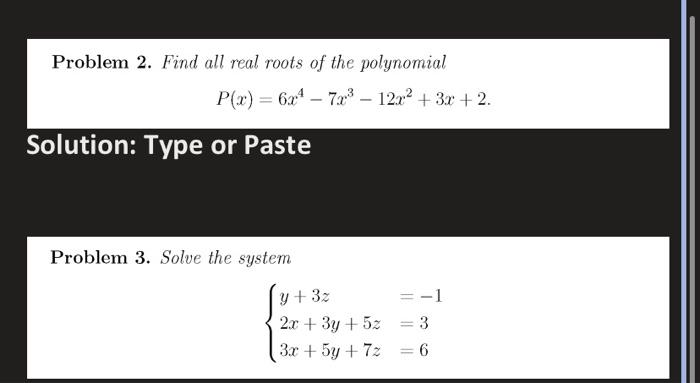 Solved Problem 2. Find all real roots of the polynomial P(x) | Chegg.com