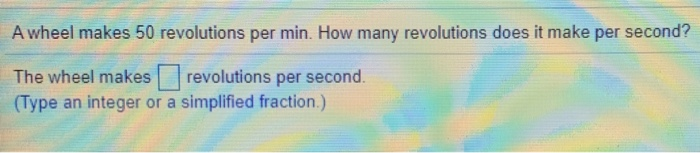 Solved A wheel makes 50 revolutions per min. How many | Chegg.com