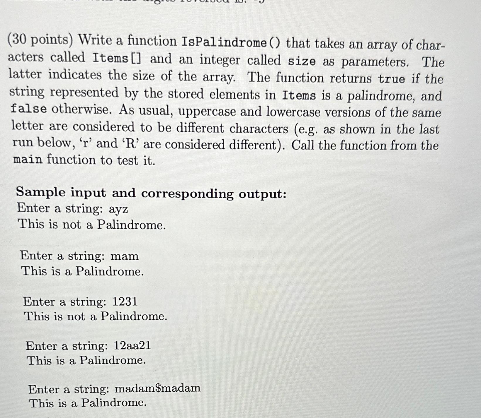 Solved 30 ﻿points ﻿write A Function Ispalindrome ﻿that 4190