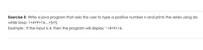 Solved Exercise 5: Write a java program that asks the user | Chegg.com