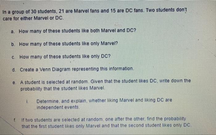 Solved In a group of 30 students, 21 are Marvel fans and 15 | Chegg.com