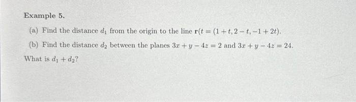 Solved Example 5. (a) Find the distance d1 from the origin | Chegg.com