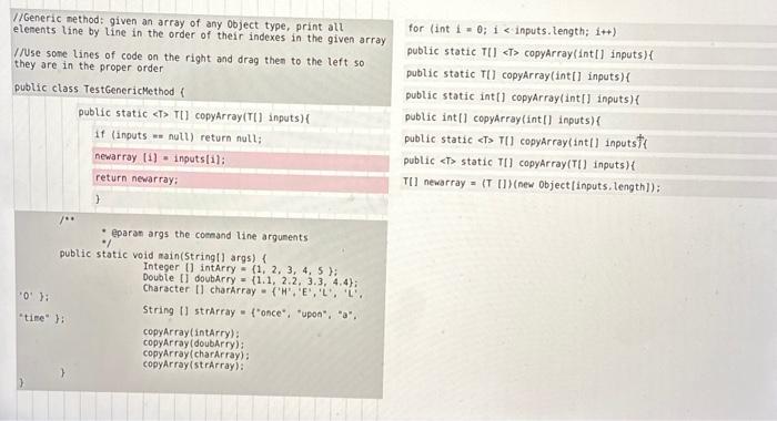 Solved //Generic method: given an array of any Object type, | Chegg.com