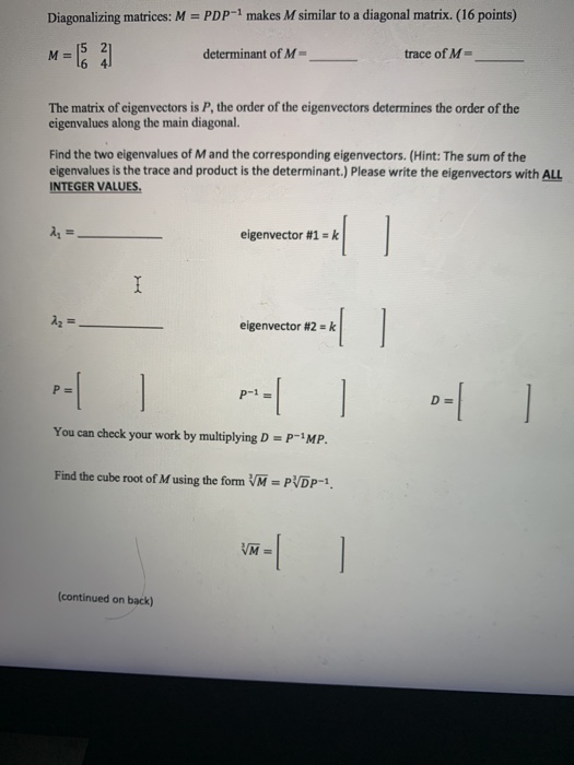 Solved Diagonalizing Matrices M Pdp 1 Makes M Similar To
