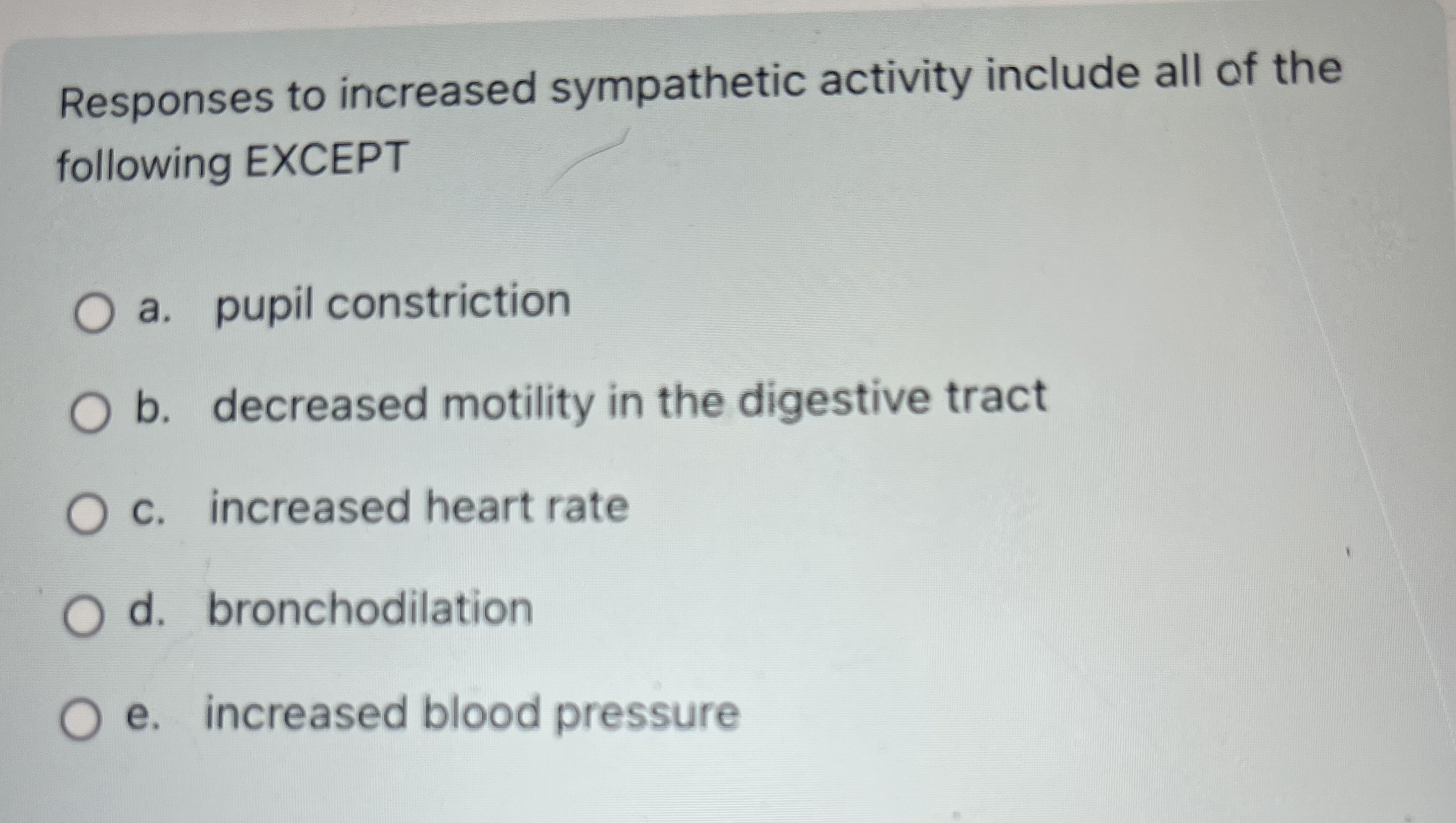 Solved Responses to increased sympathetic activity include | Chegg.com