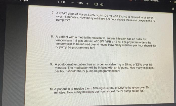 Solved 6 / 10 2. A STAT dose of Zosyn 3.375 mg in 100 mL of | Chegg.com
