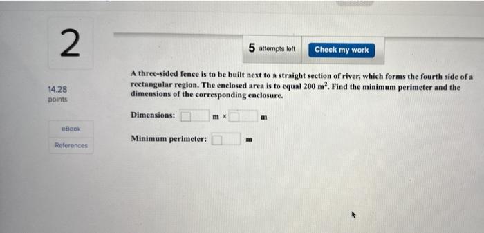 Solved A three-sided fence is to be built next to a straight | Chegg.com