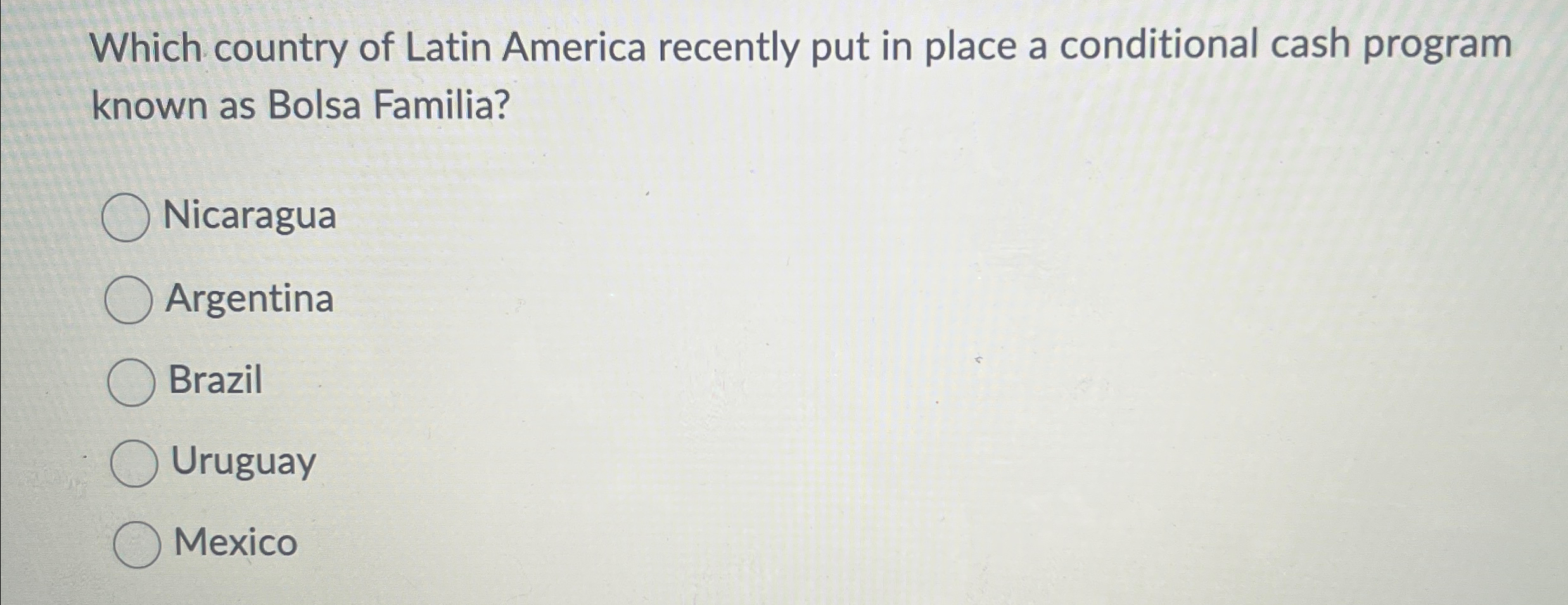 Solved Which country of Latin America recently put in place | Chegg.com