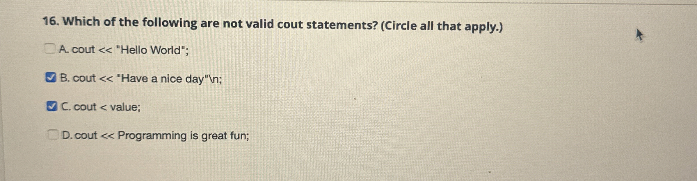 Solved Which Of The Following Are Not Valid Cout Statements