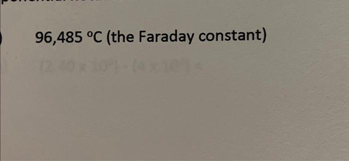 96,485∘C (the Faraday constant) | Chegg.com