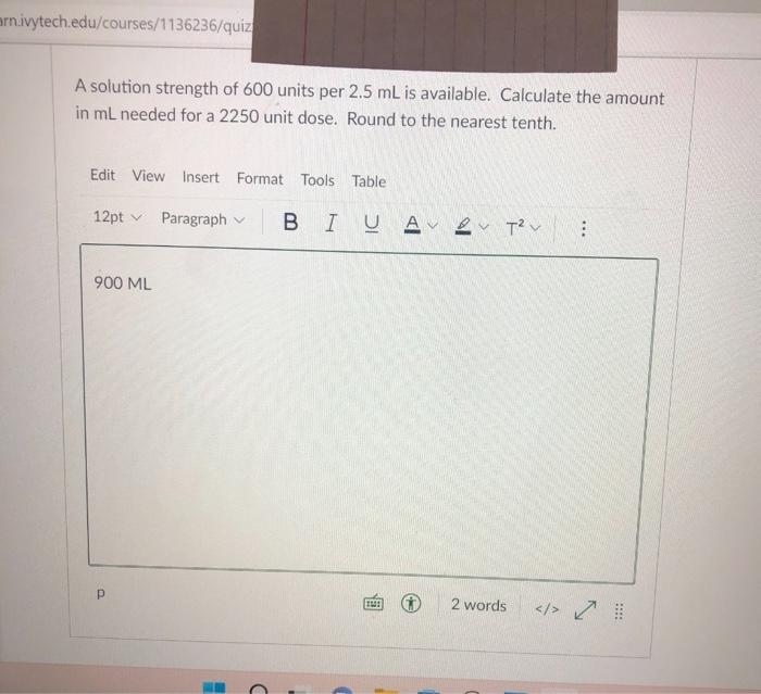 Solved A solution strength of 600 units per 2.5 mL is | Chegg.com