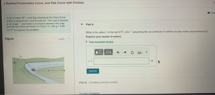 Solved Banked Frictionless Curve, and Flat Curve with | Chegg.com