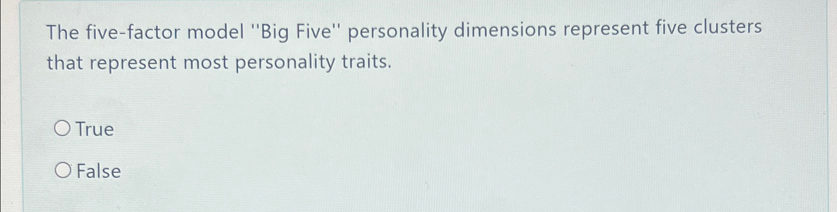 Solved The five-factor model "Big Five" personality | Chegg.com