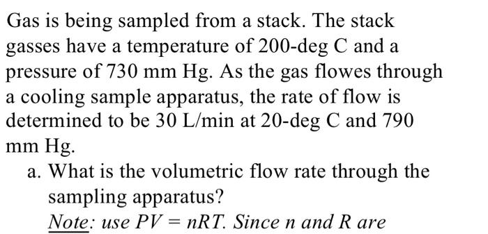 Solved Gas is being sampled from a stack. The stack gasses | Chegg.com