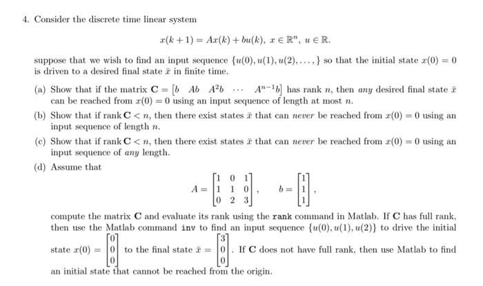 Solved 4 Consider The Discrete Time Linear System