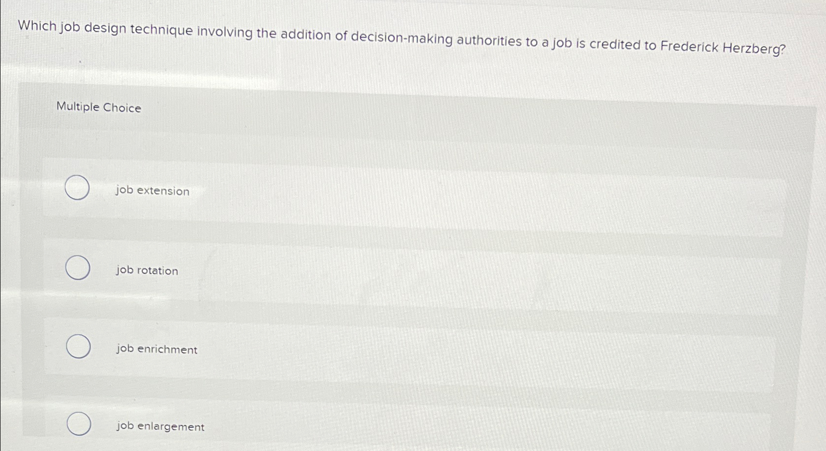 Solved Which job design technique involving the addition of | Chegg.com