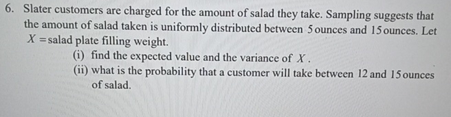 Solved Slater customers are charged for the amount of salad | Chegg.com