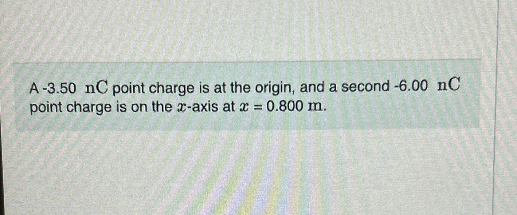 A -3.50nC ﻿point charge is at the origin, and a | Chegg.com