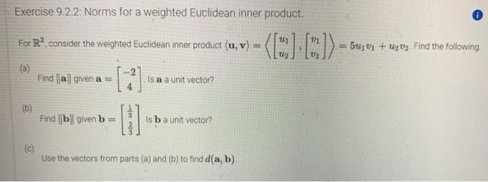 Solved Exercise 9.2.2. Norms for a weighted Euclidean inner | Chegg.com