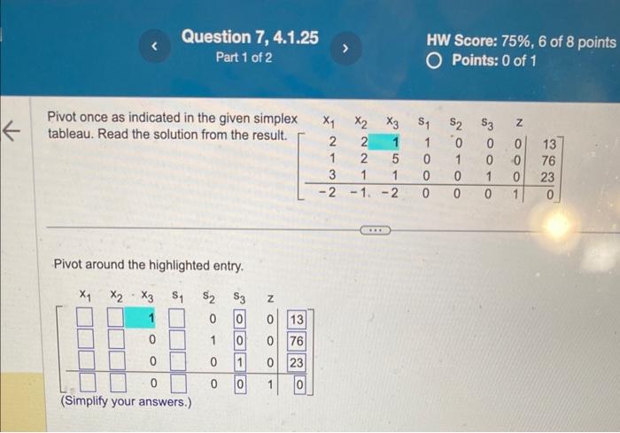 [Solved]: Pivot around the highlighted entry.