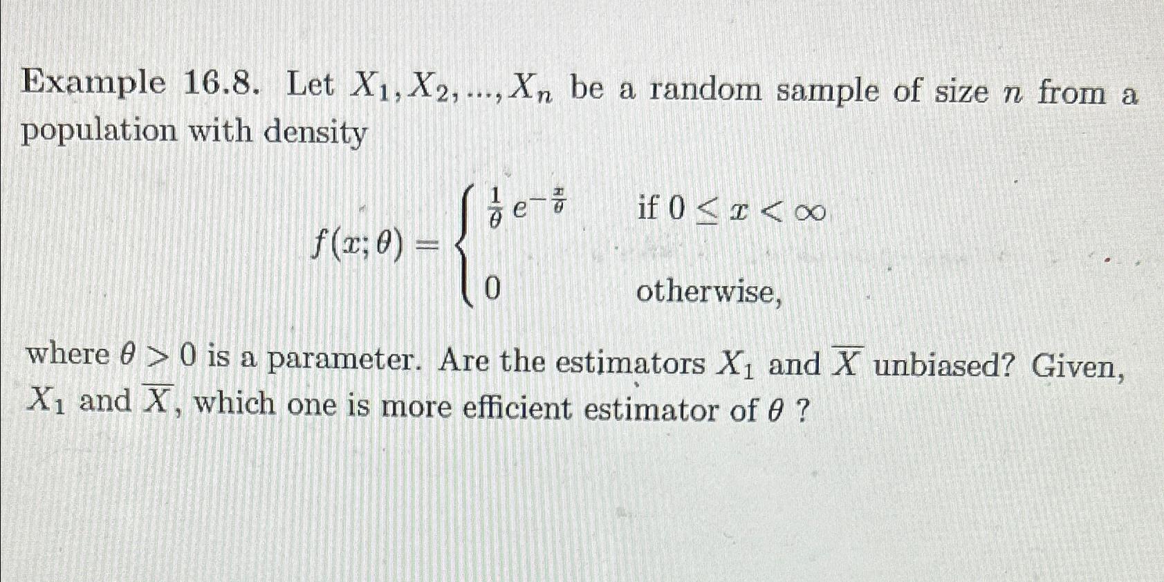 Example 16.8. ﻿Let x1,x2,dots,xn ﻿be a random sample | Chegg.com