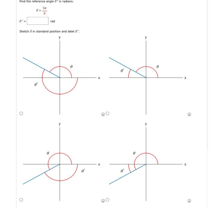 Solved Find the reference angle θ′ in radians. θ=65π θ′=rad | Chegg.com