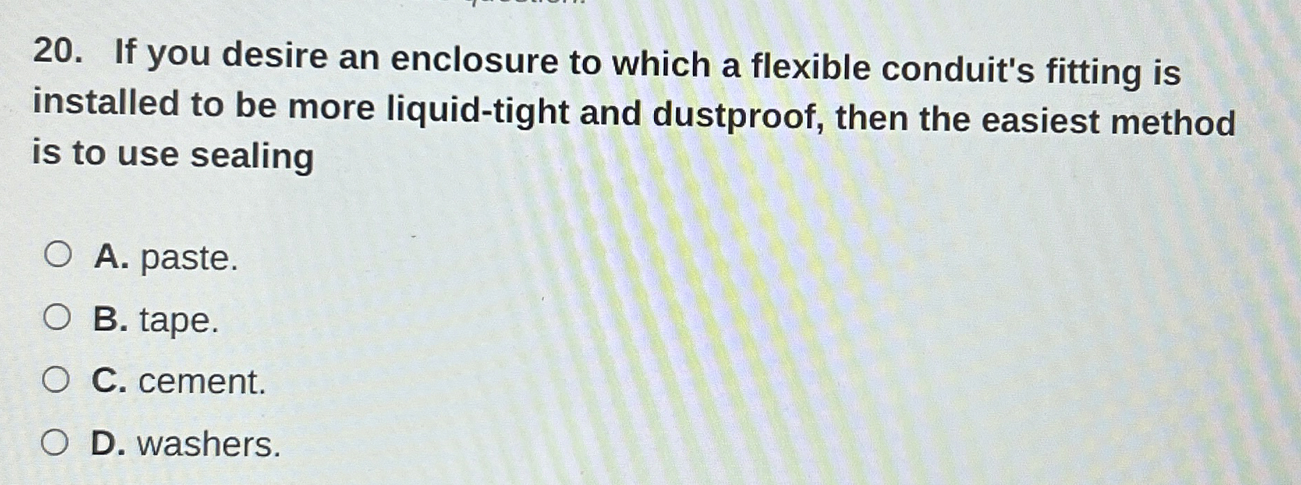 Solved If you desire an enclosure to which a flexible | Chegg.com