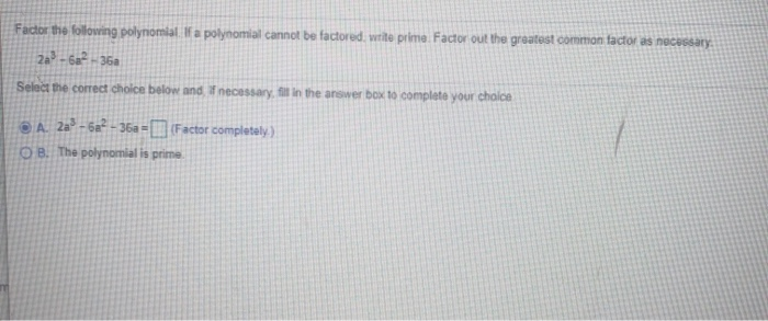 Solved Factor the following polynomial. If a polynomial | Chegg.com