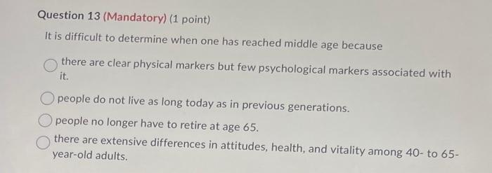 Solved Question 13 (Mandatory) (1 point) It is difficult to | Chegg.com