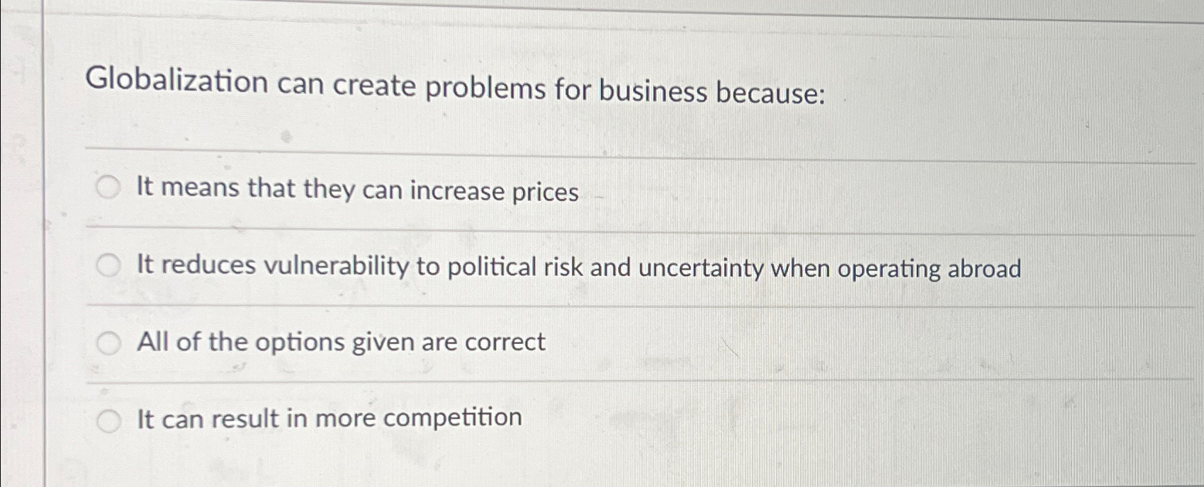 Solved Globalization can create problems for business | Chegg.com