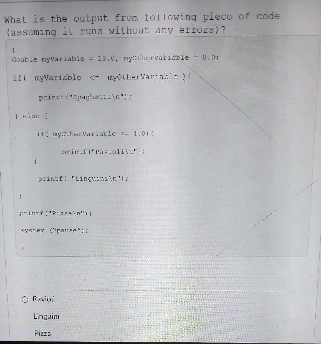Solved What is the output from following piece of code | Chegg.com