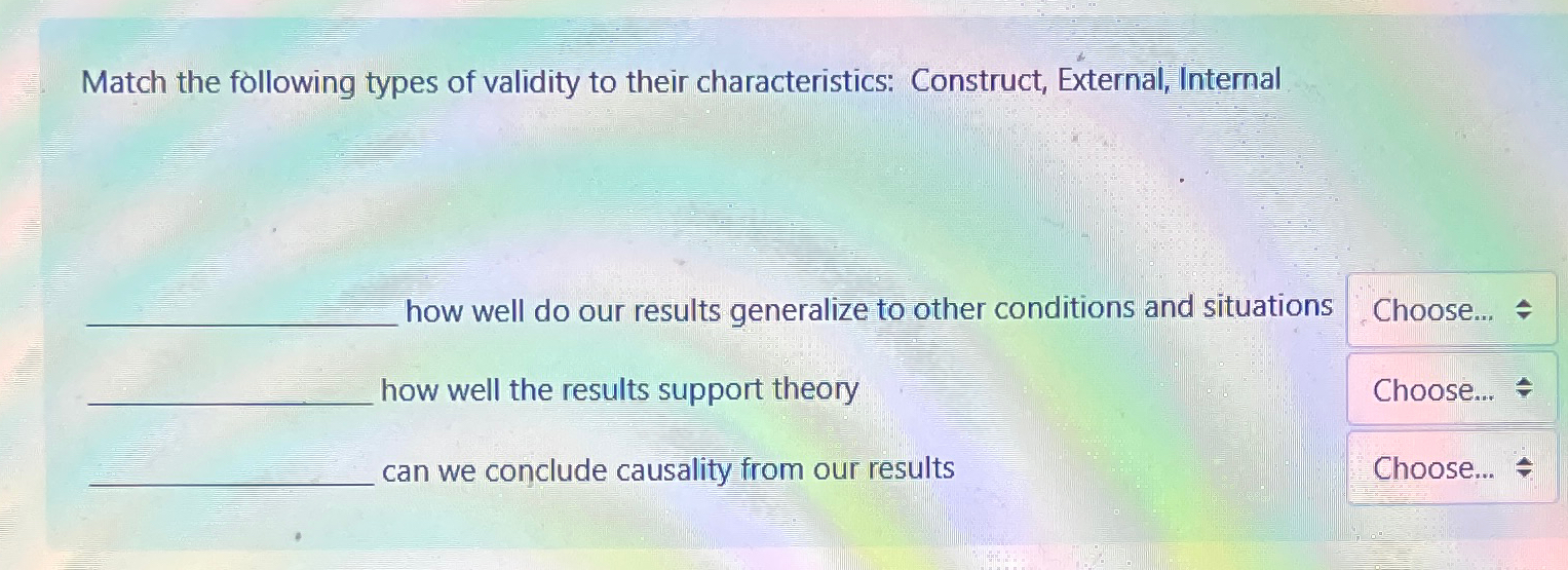 Solved Match the following types of validity to their | Chegg.com