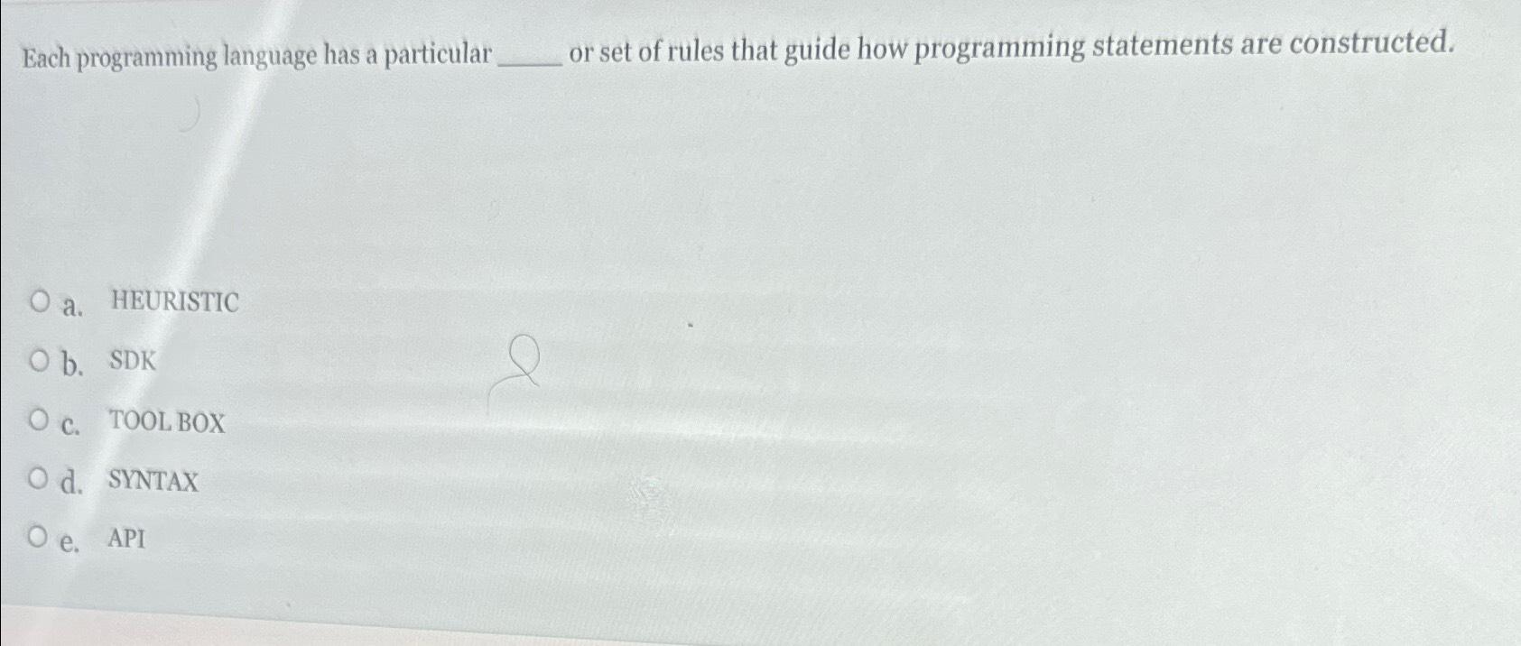 Solved Each programming language has a particular or set of | Chegg.com