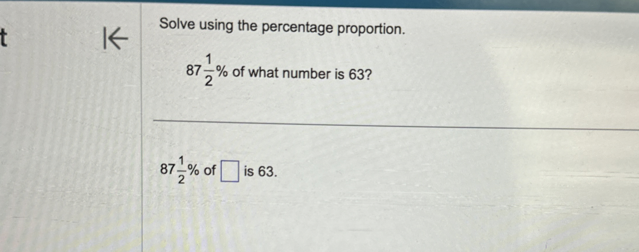 Solved Solve using the percentage proportion.8712% ﻿of what | Chegg.com