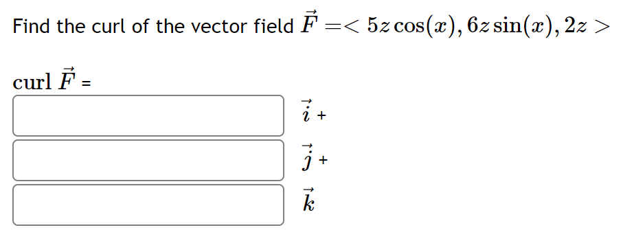 Solved Find the curl of the vector field | Chegg.com
