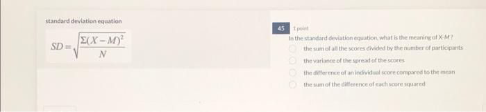 Solved standard deviation equation SD=NΣ(X−M)2 1 point In | Chegg.com