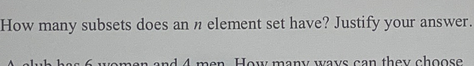 Solved How many subsets does an n ﻿element set have? Justify | Chegg.com