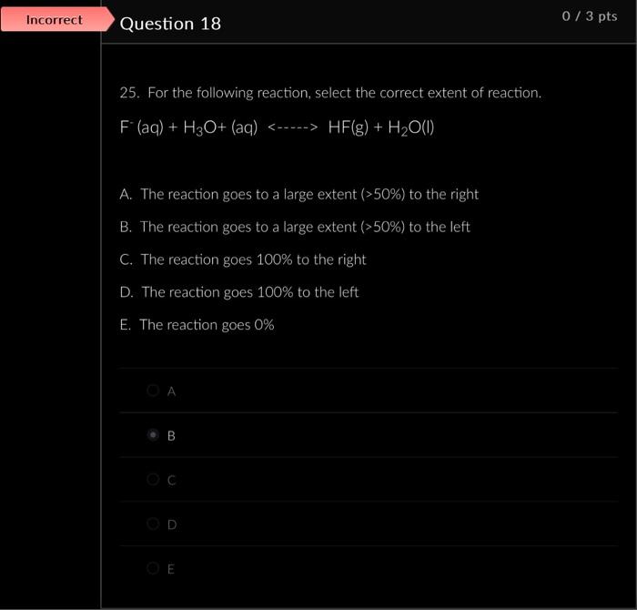 Solved Question 18 25 For The Following Reaction Select