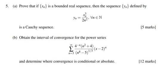 Solved 5. (a) Prove that if {Xn} is a bounded real sequence, | Chegg.com