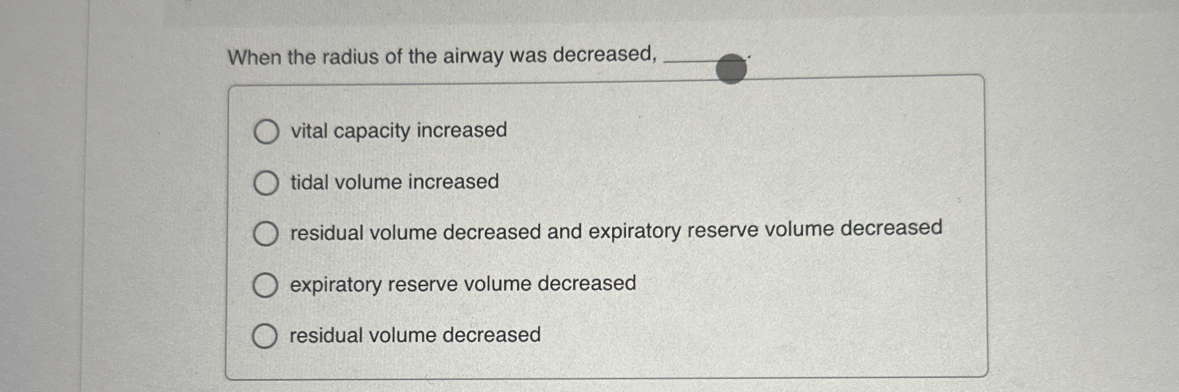 Solved When the radius of the airway was decreased, q,vital | Chegg.com