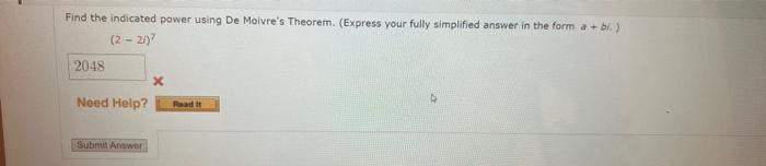 Solved Find the indicated power using De Moivre's. Theorem. | Chegg.com