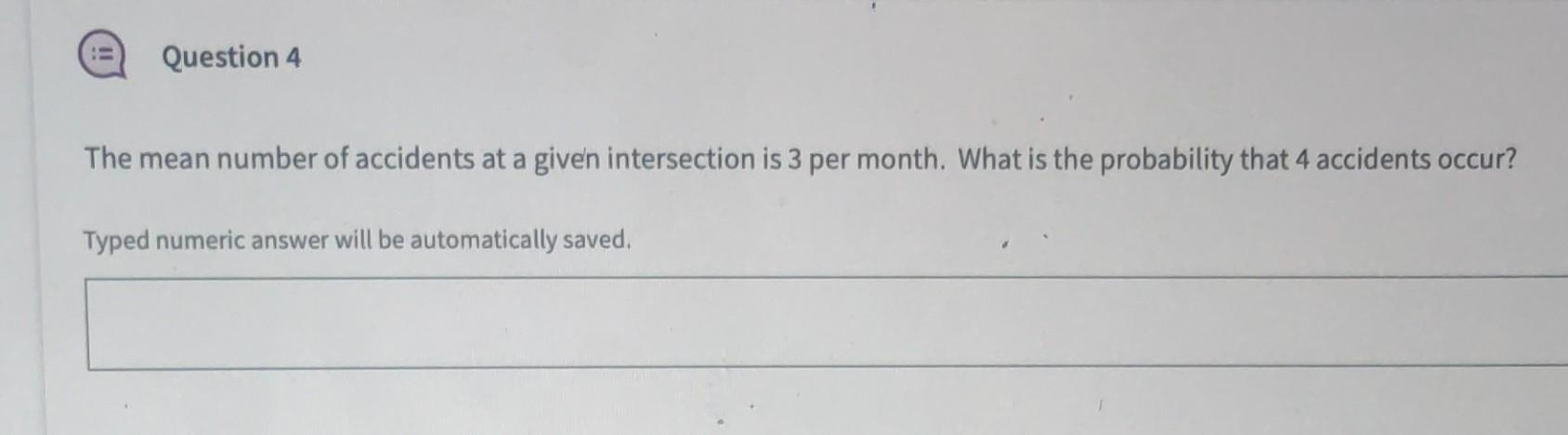 Solved The mean number of accidents at a given intersection | Chegg.com