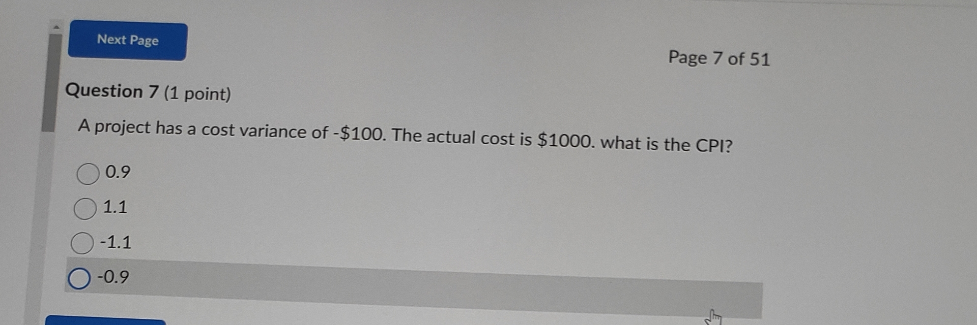 Solved Page 7 ﻿of 51Question 7 (1 ﻿point)A project has a | Chegg.com