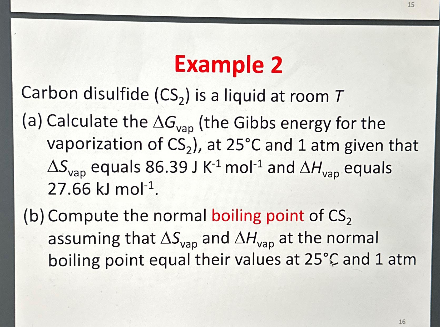 Solved Example 2Carbon disulfide (CS2) ﻿is a liquid at room | Chegg.com