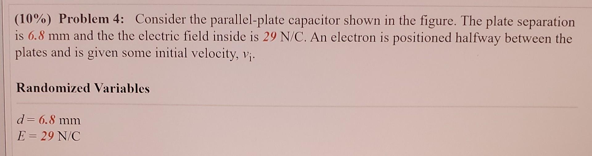 Solved (10\%) Problem 4: Consider the parallel-plate | Chegg.com
